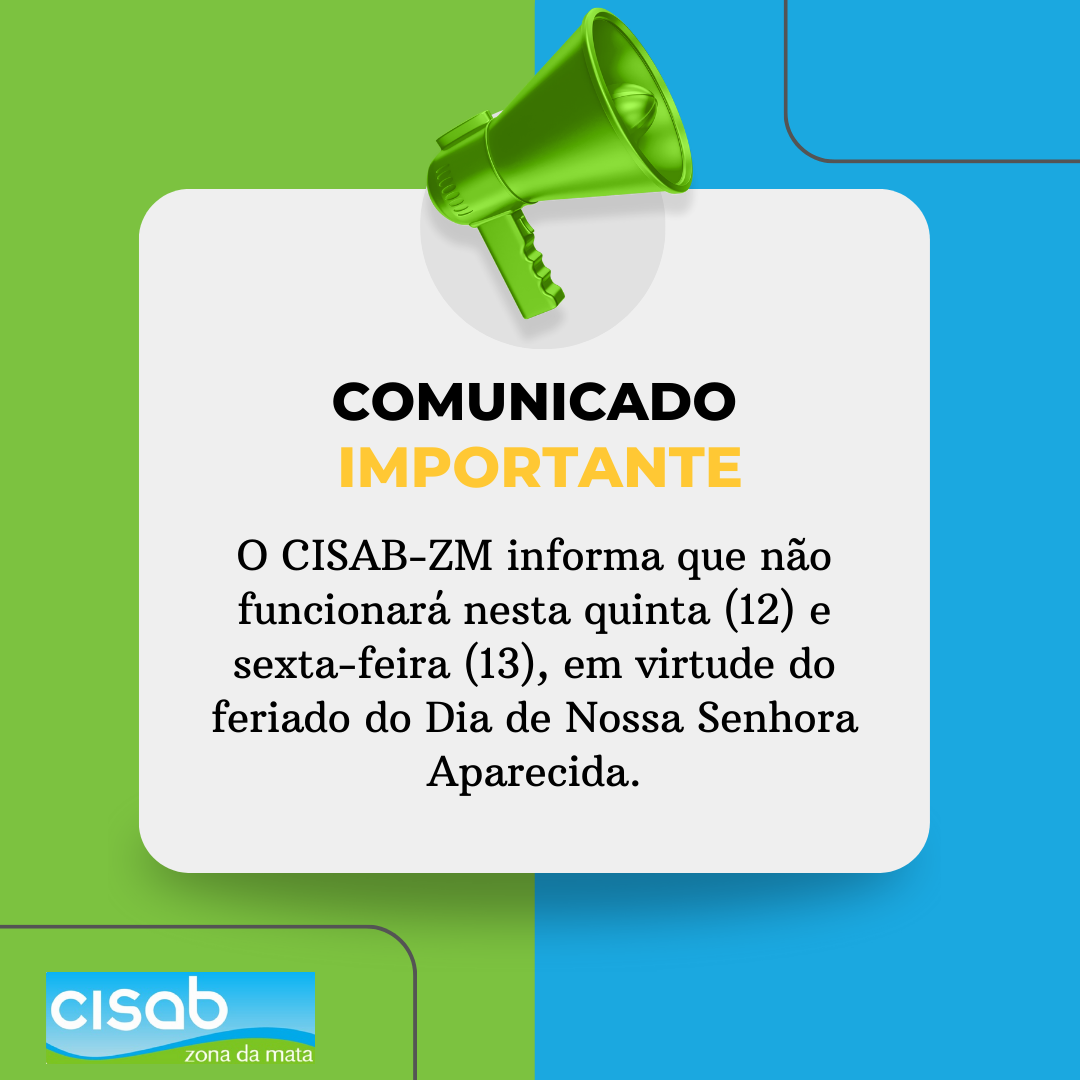 Confira o funcionamento do CISAB-ZM neste feriado! - Cisab
